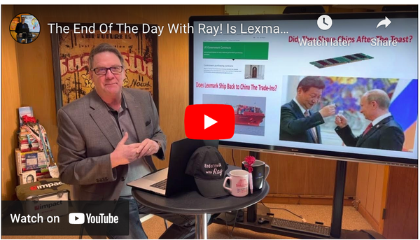 The End Of The Day With Ray! Is Lexmark partnering with TikTok to gain ...